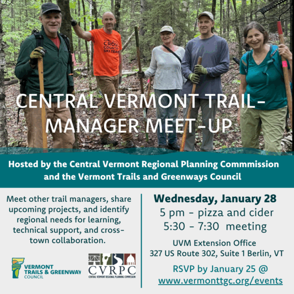 Central VT Trail Manager Meet-up - Vermont Trails and Greenways